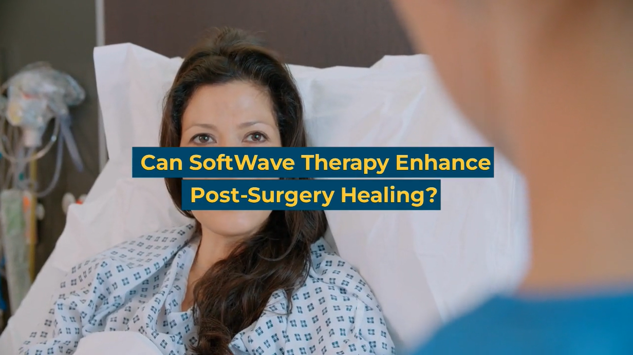 Can SoftWave Therapy Enhance Post-Surgery Healing? - SoftWave